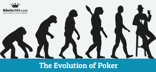 THE EVOLUTION OF POKER - THE EVOLUTION OF POKER